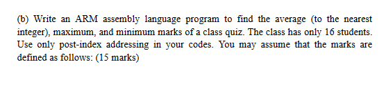 (b) Write an ARM assembly language program to find | Chegg.com