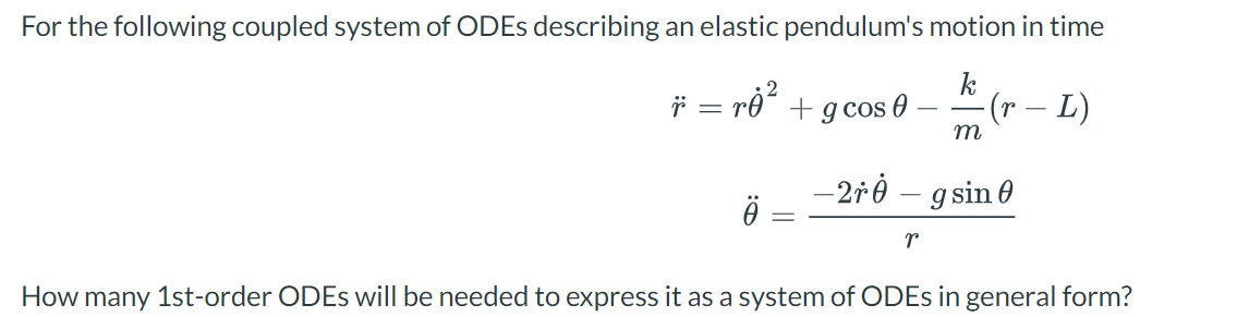 Solved For the following coupled system of ODEs describing | Chegg.com