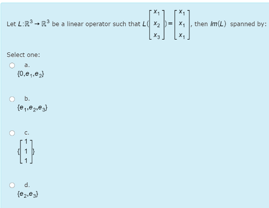 Solved 1 Let L:R3 R3 be a linear operator such that L( x ) = | Chegg.com