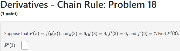 Solved Derivatives - Chain Rule: Problem 18 (1 point) | Chegg.com