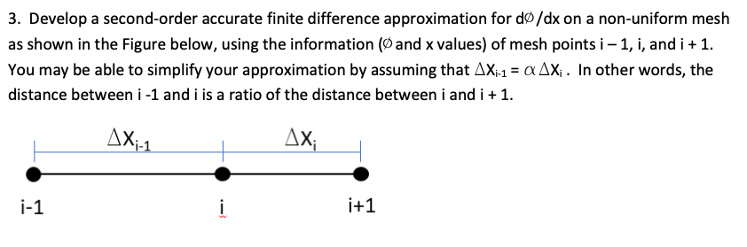 Solved 3 Develop A Second Order Accurate Finite Difference