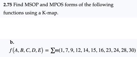 Solved 2.75 Find MSOP and MPOS forms of the following | Chegg.com