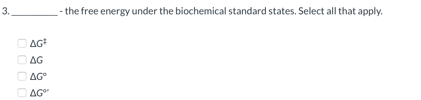 Solved 3. - the free energy under the biochemical standard | Chegg.com