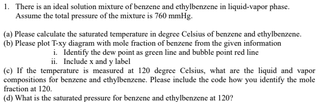 Solved There is an ideal solution mixture of benzene and | Chegg.com