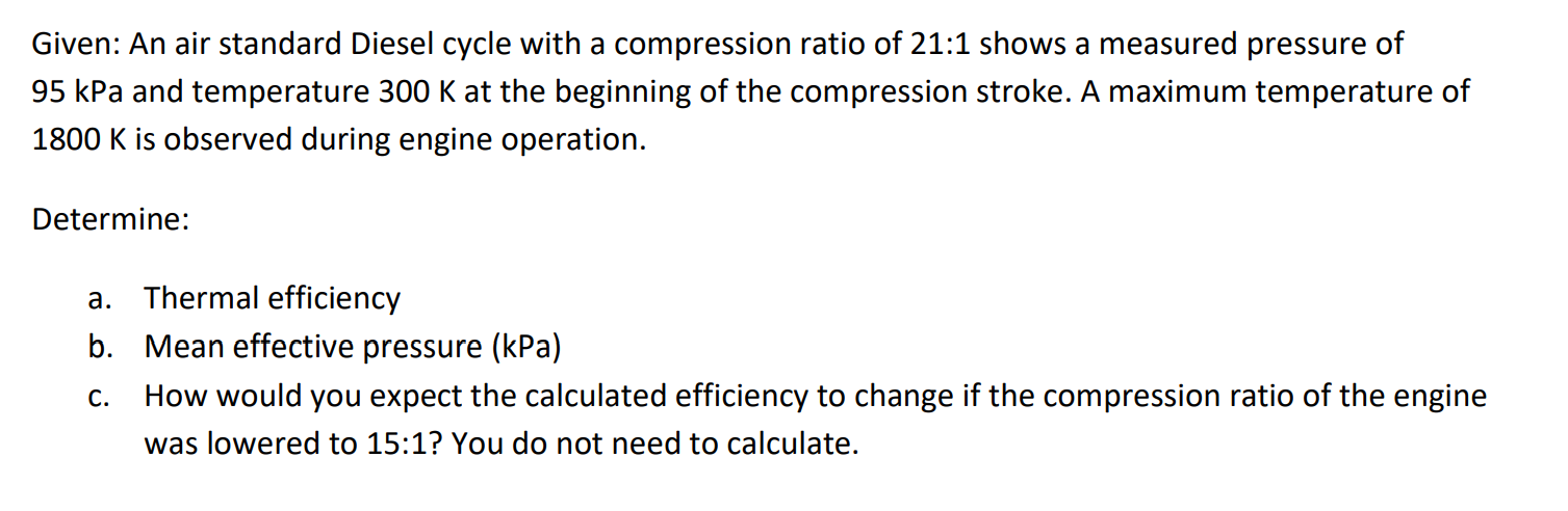 Solved Given: An air standard Diesel cycle with a | Chegg.com