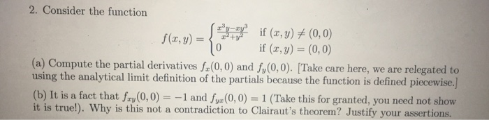Solved Consider the function f(x, y) = {x^3y - xy^3/x^2 + | Chegg.com