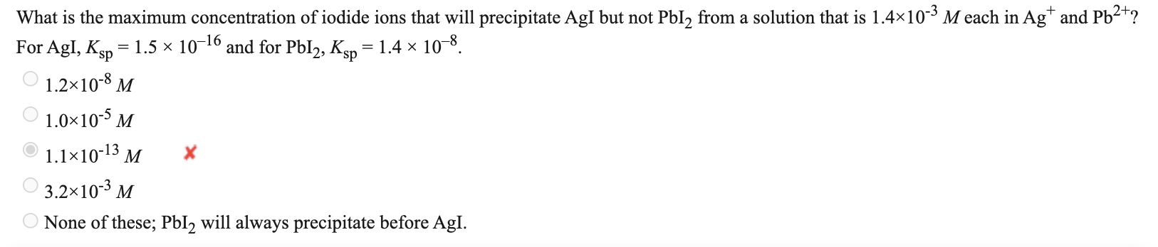Solved + = What is the maximum concentration of iodide ions | Chegg.com