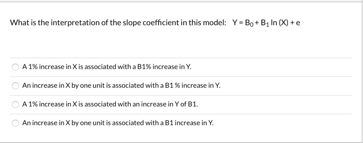Solved What is the interpretation of the slope coefficient | Chegg.com