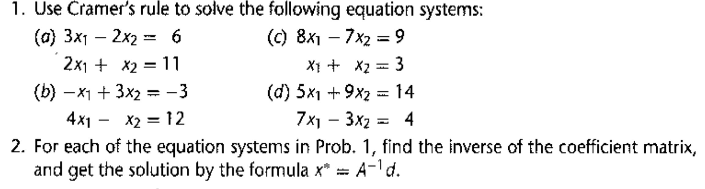 Solved 1. Use Cramer's rule to solve the following equation | Chegg.com