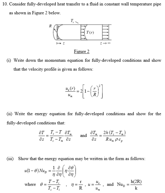 Solved 10. Consider fully-developed heat transfer to a fluid | Chegg.com