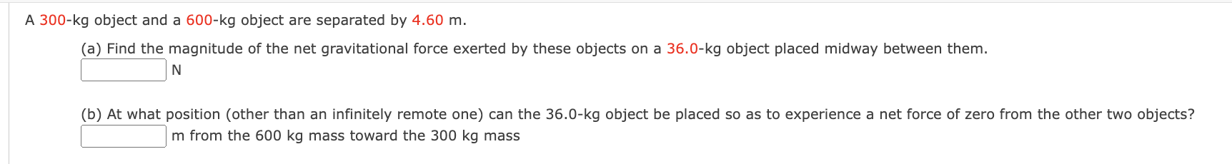 Solved A 300 Kg Object And A 600 Kg Object Are Separated By