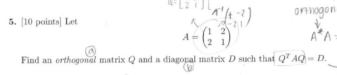 Solved 5. [10 points] Let (a) A=(1221)−2t−2−2A∗A Find an | Chegg.com