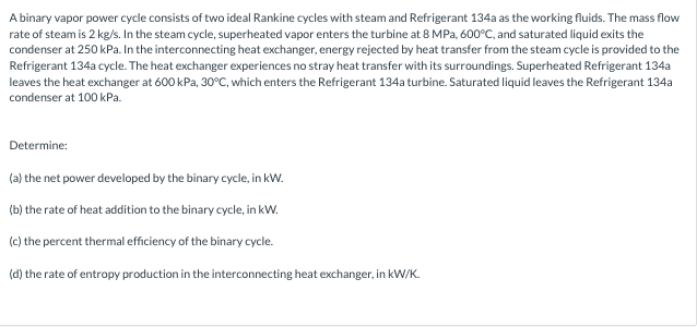 Solved A binary vapor power cycle consists of two ideal | Chegg.com