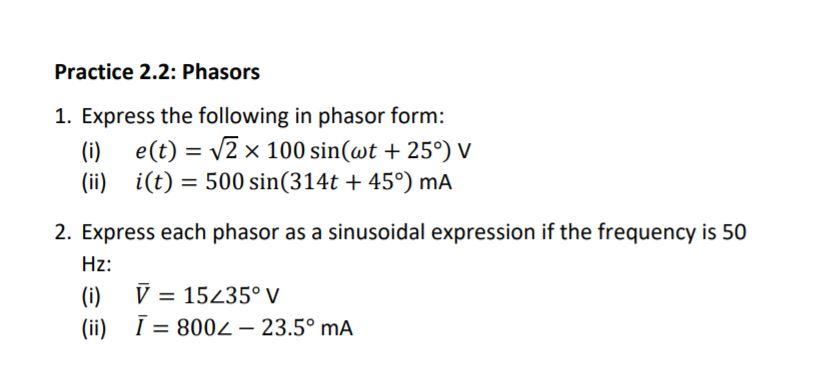 Solved Practice 2.2: Phasors 1. Express the following in | Chegg.com