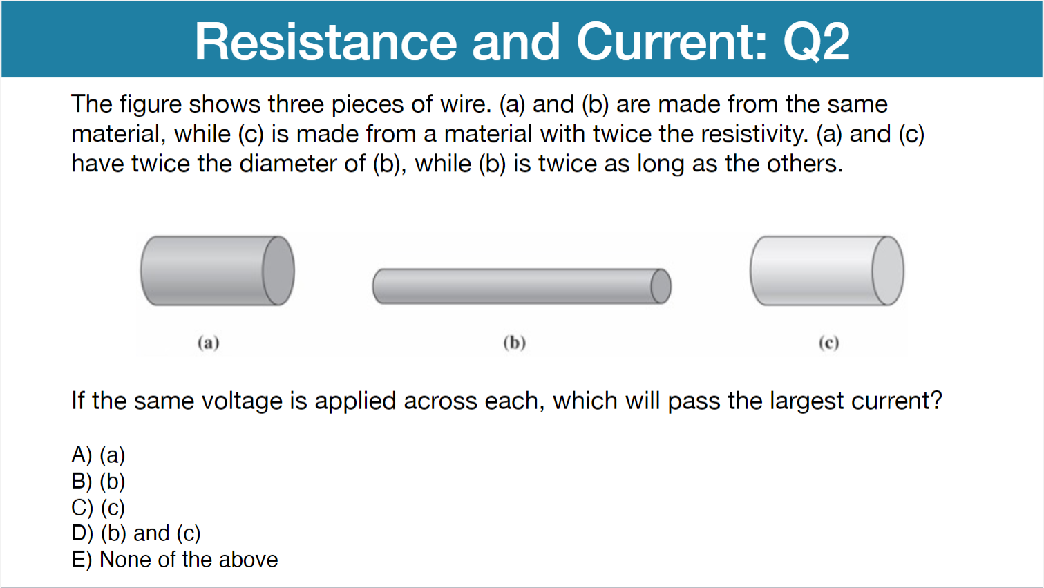 Solved Resistance and Current: Q2 The figure shows three | Chegg.com