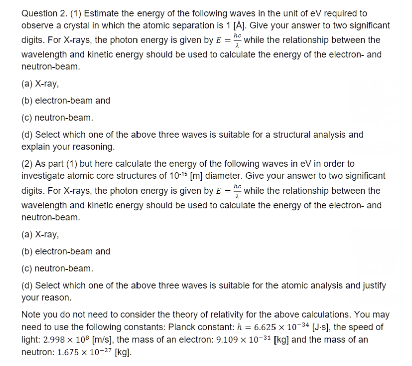 Solved Question 2. (1) Estimate the energy of the following | Chegg.com