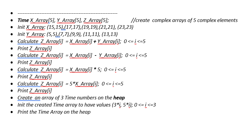 Solved - Time X Array[5], y Array[5], Z Array[5]; //create | Chegg.com