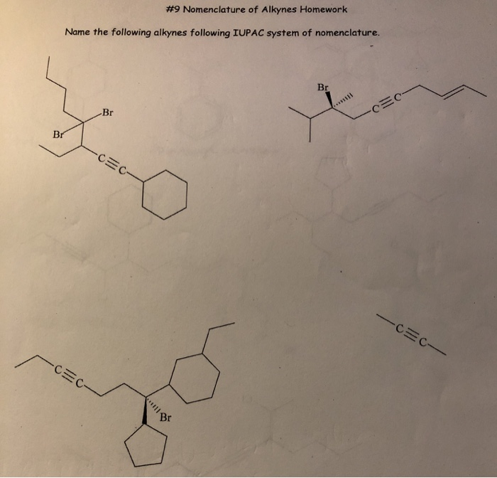 Solved #9 Nomenclature of Alkynes Homework Name the | Chegg.com