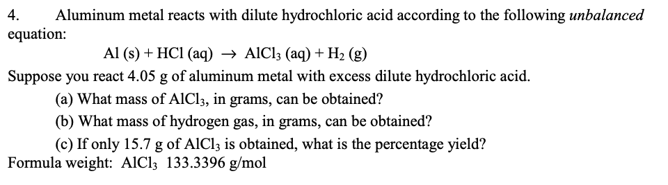 Solved 4. Aluminum metal reacts with dilute hydrochloric | Chegg.com