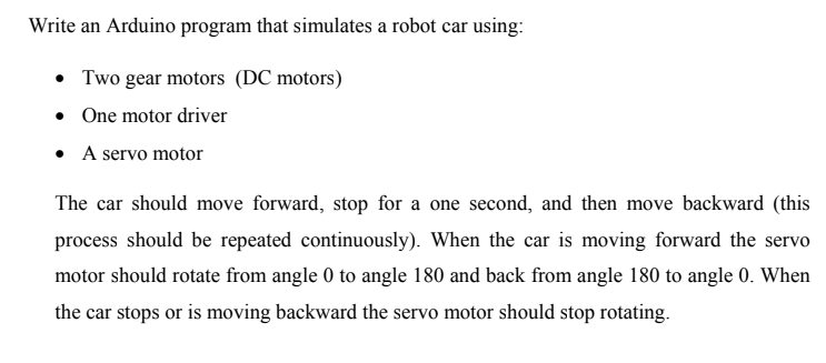 Solved Write An Arduino Program That Simulates A Robot Car 