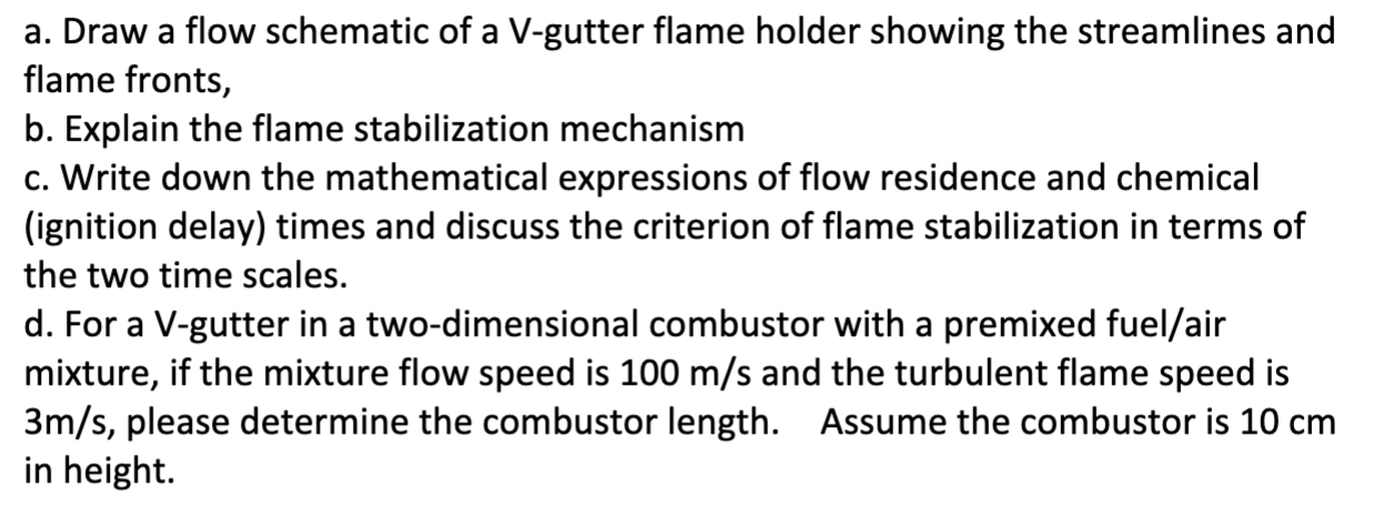 a. Draw a flow schematic of a V-gutter flame holder | Chegg.com