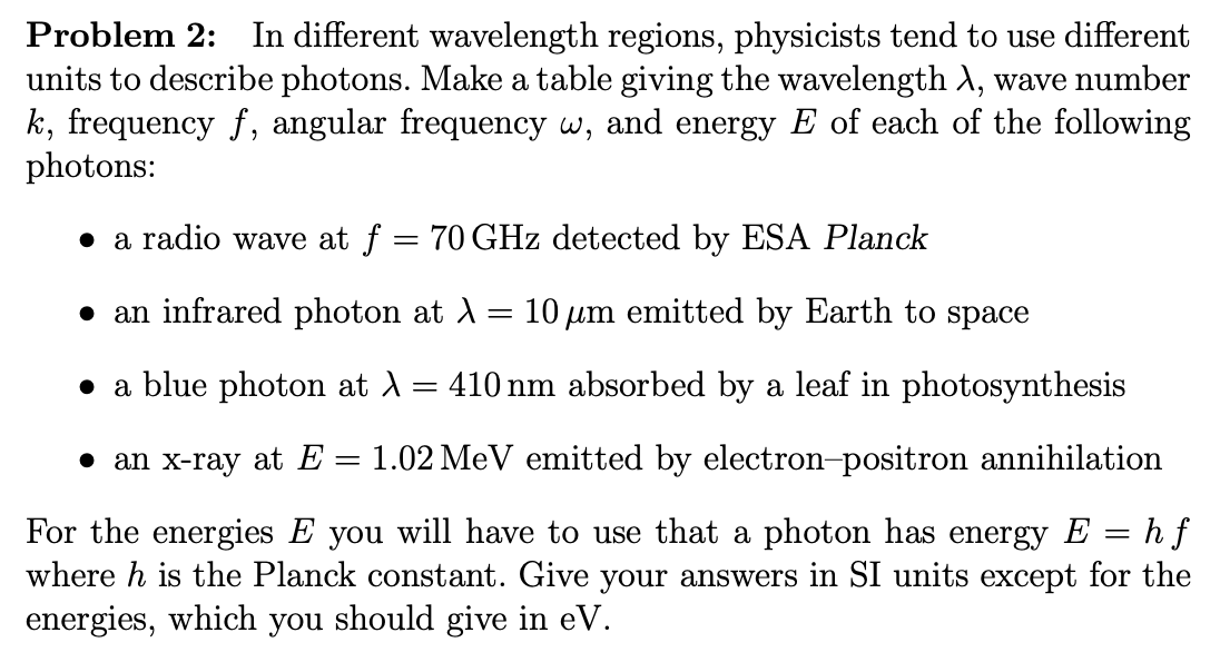 Solved Problem 2: In different wavelength regions, | Chegg.com