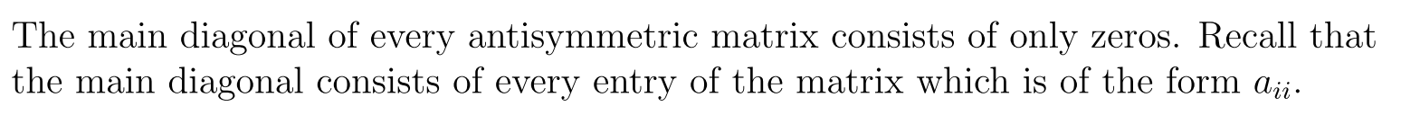 Solved The main diagonal of every antisymmetric matrix | Chegg.com