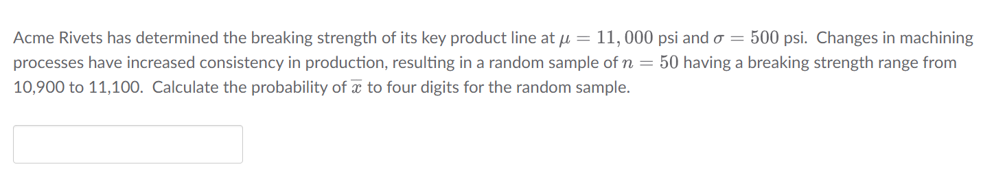 Solved Acme Rivets has determined the breaking strength of | Chegg.com