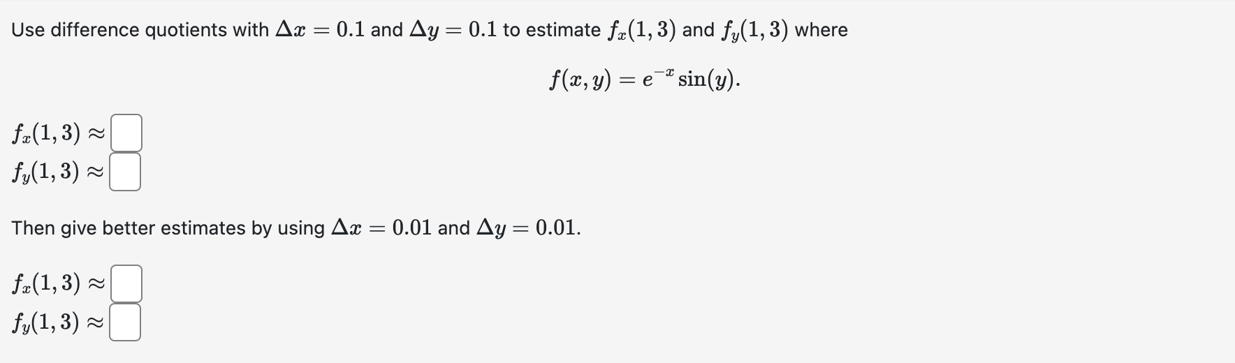 Solved Use difference quotients with Δ x = 0.1 and Δ y = | Chegg.com