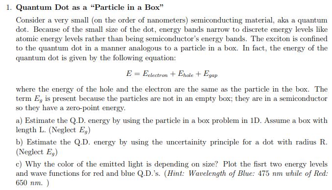 Solved Quantum Dot as a "Particle in a Box" Consider a very | Chegg.com