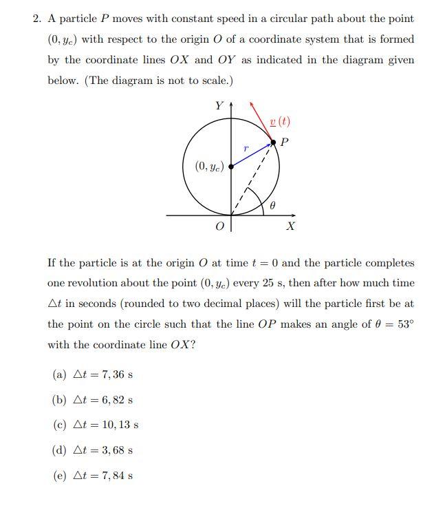 Solved 2. A particle P moves with constant speed in a | Chegg.com