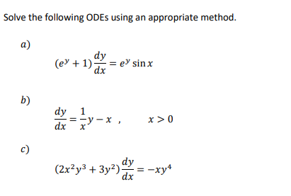 Solved Solve the following ODEs using an appropriate method. | Chegg.com