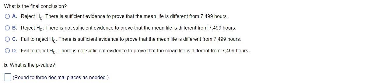 Solved A Let μ Be The Population Mean Determine The Null 8825