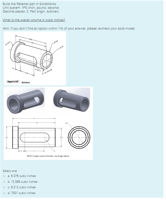 Solved Build the Retainer part in SolidWorks. Unit system: | Chegg.com