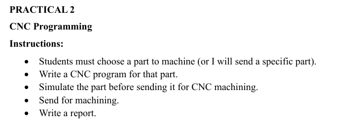 PRACTICAL 2 ﻿CNC Programming Instructions: - | Chegg.com