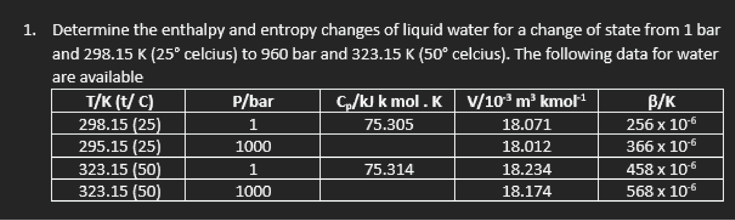 Solved by an EXPERT (urgent answer needed) ﻿1. ﻿Determine the enthalpy | Chegg.com