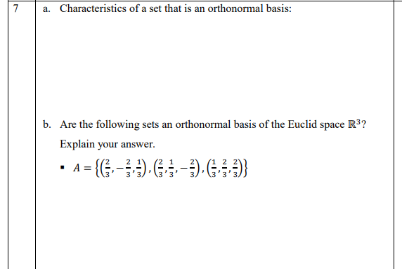 Solved 7 a. Characteristics of a set that is an orthonormal | Chegg.com
