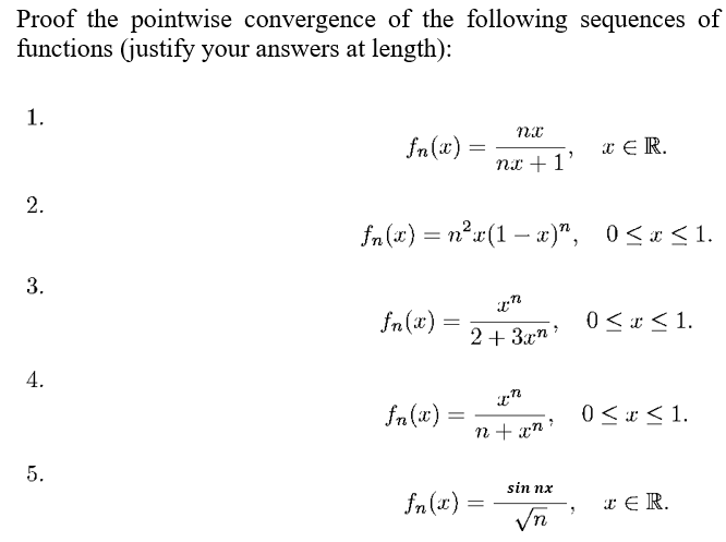 Solved Proof the pointwise convergence of the following | Chegg.com