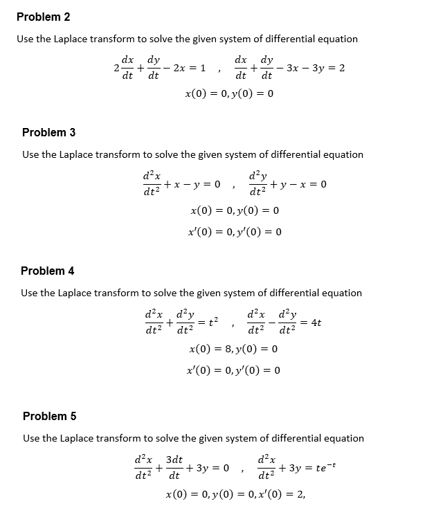 Solved Use the Laplace transform to solve the given system | Chegg.com