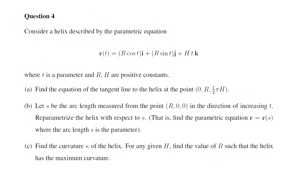 Solved Question 4 Consider a helix described by the | Chegg.com