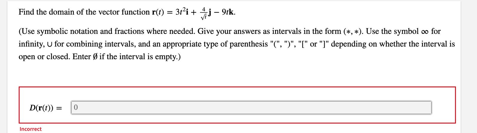 Solved Find the domain of the vector function | Chegg.com