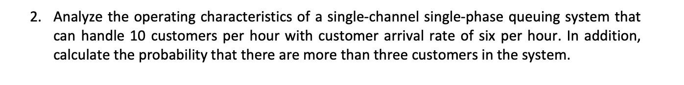 Solved 2. Analyze the operating characteristics of a | Chegg.com