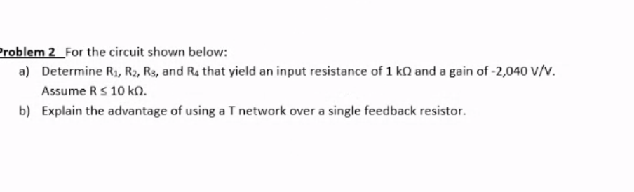 Solved Avs=−[R1R2+R1R4(1+R3R2)]roblem 2 For the circuit | Chegg.com