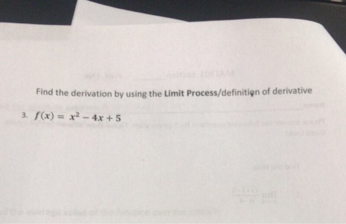 Solved Find the derivation by using the Limit | Chegg.com
