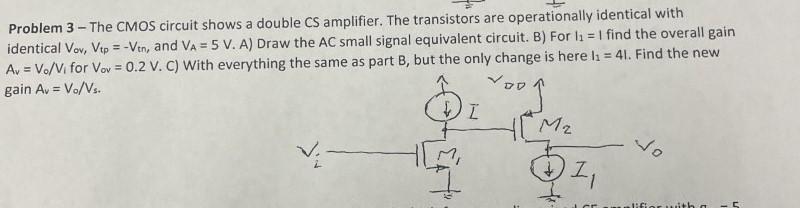 Solved Problem 3 - The CMOS circuit shows a double CS | Chegg.com