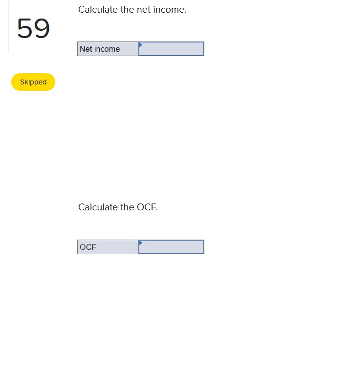 Solved Calculate the OCF. What is the depreciation tax | Chegg.com