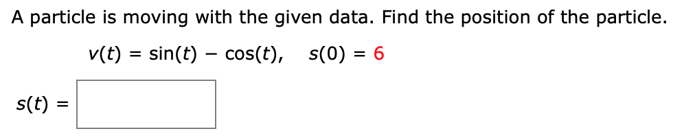 Solved A particle is moving with the given data. Find the | Chegg.com