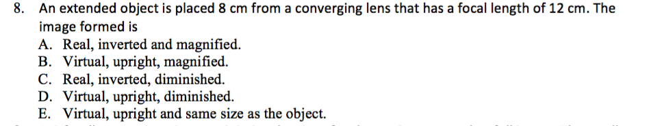 Solved 8. An extended object is placed 8 cm from a | Chegg.com