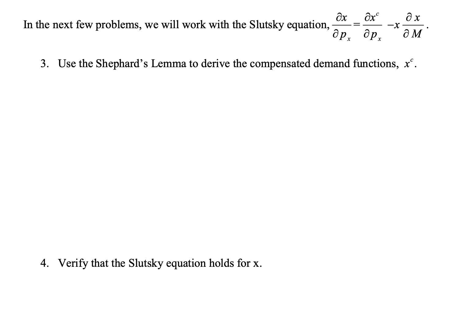 Solved Please show all steps 3) Use Shephard's Lemma to | Chegg.com