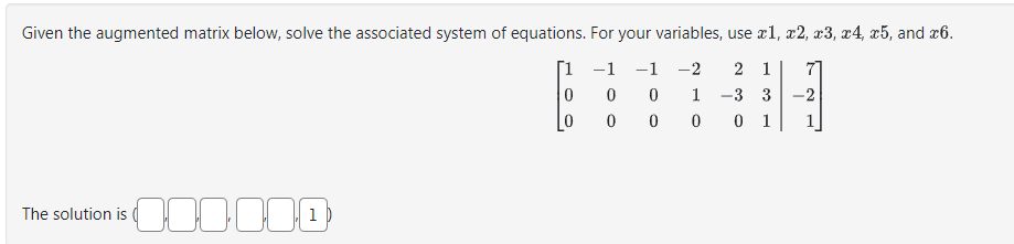 Solved Given the augmented matrix below, solve the | Chegg.com